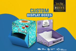 Custom Display Boxes – Showcase Your Product Uniquely